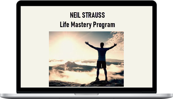 Download Neil Strauss – Life Mastery Program $120.00 best price ...