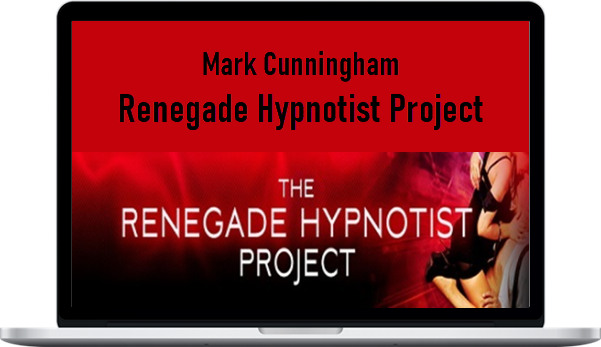 Download Mark Cunningham – Renegade Hypnotist Project – Healthcare Course
